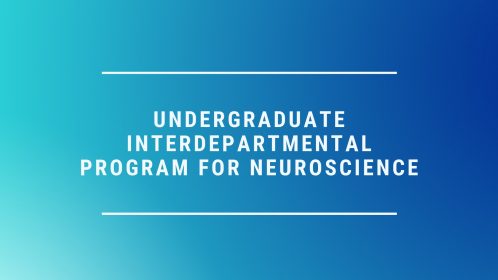 Program – Undergraduate Neuroscience Interdepartmental Program